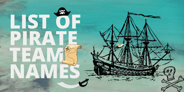 390 Pirate Team Names Awesome Names For Pirate Lovers 390 Pirate Team Names Awesome Names For Pirate Lovers