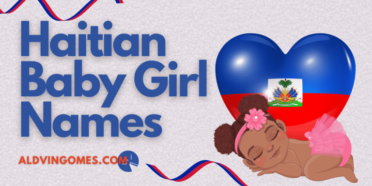 Haitian Girl Names: 333+ Most Popular Names With Meanings! - Aldvin Gomes
